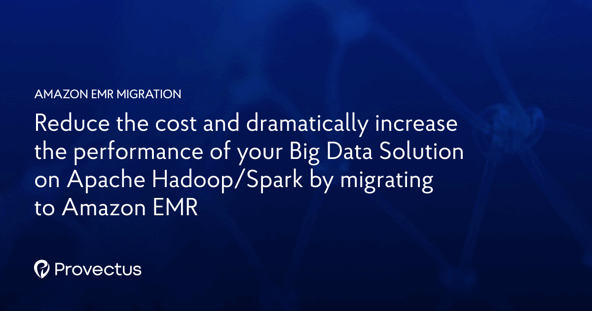 Amazon EMR Migration from Apache Hadoop | Provectus